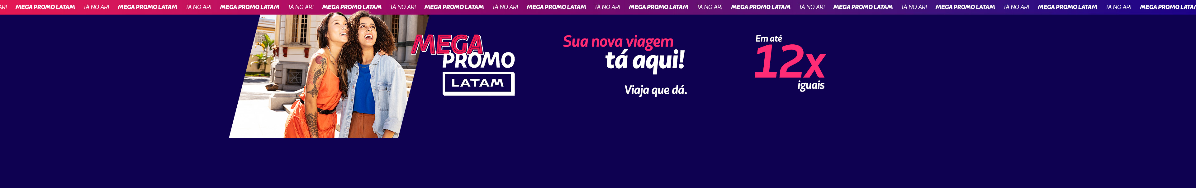Mega Promo Latam | Compre passagens em oferta